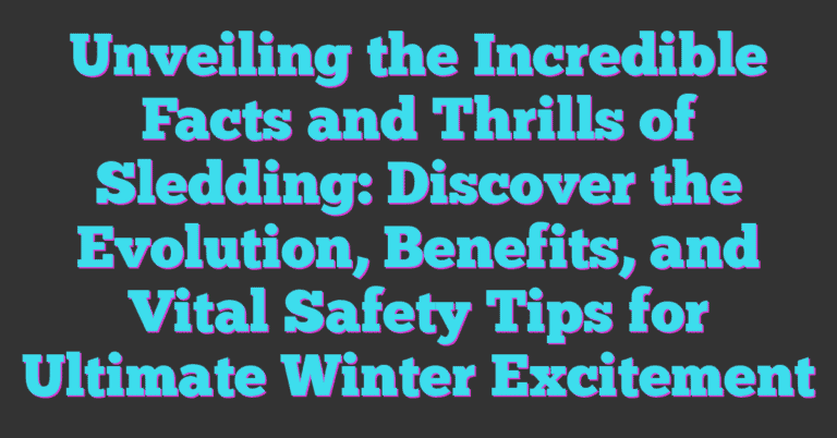 Unveiling The Incredible Facts And Thrills Of Sledding: Discover The ...